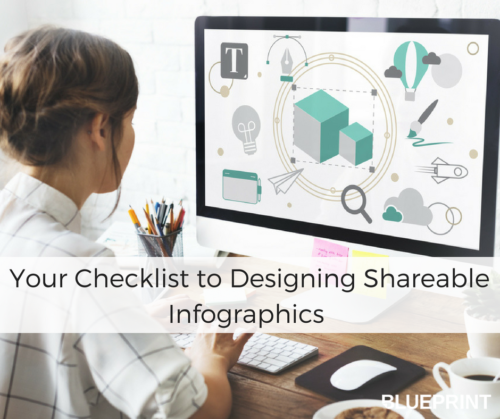 Your Checklist to Designing Shareable Infographics | Blueprint Digital
